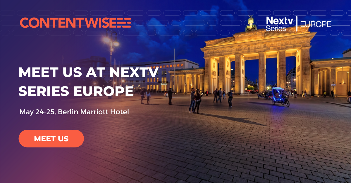 Meet ContentWise team at Nextv Series Europe - ContentWise